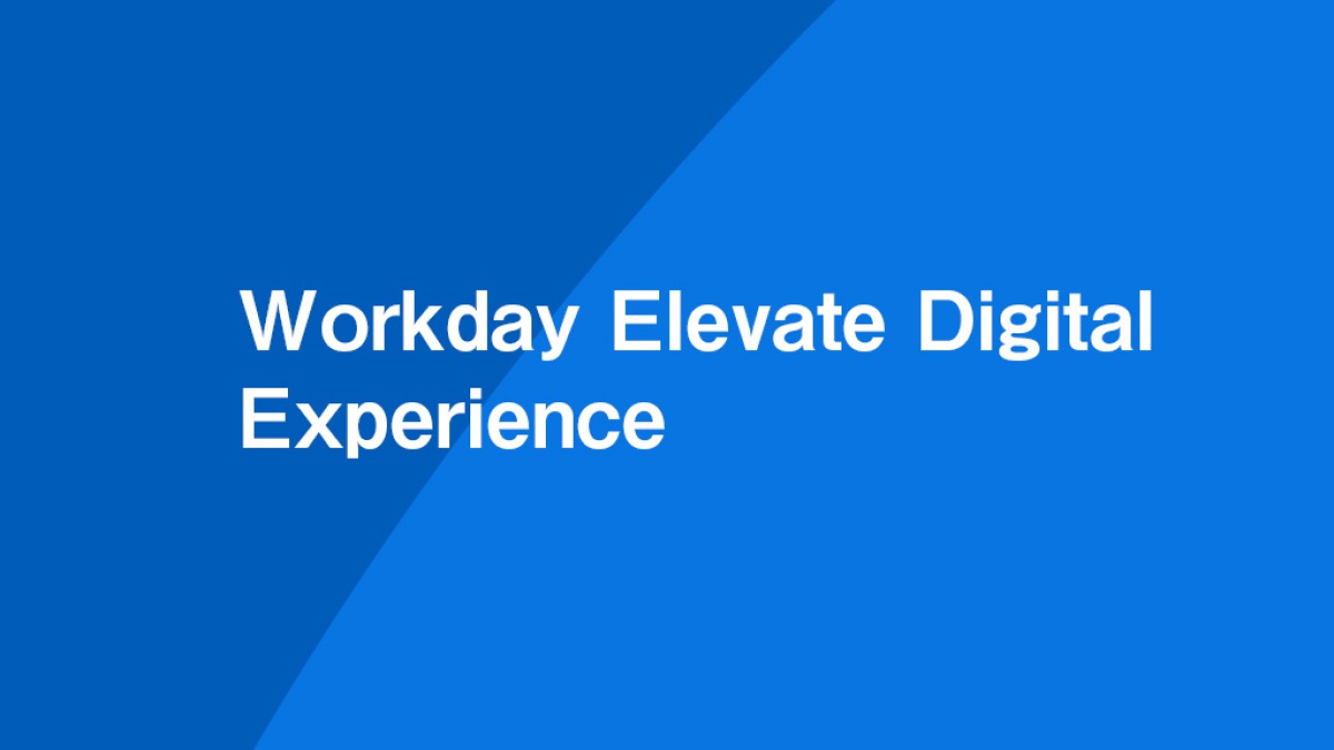 【オンライン】Workday Elevate Digital Experience ｜ビジネス+IT